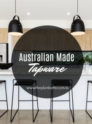 Australian Made Tapware Brands You Need To Know